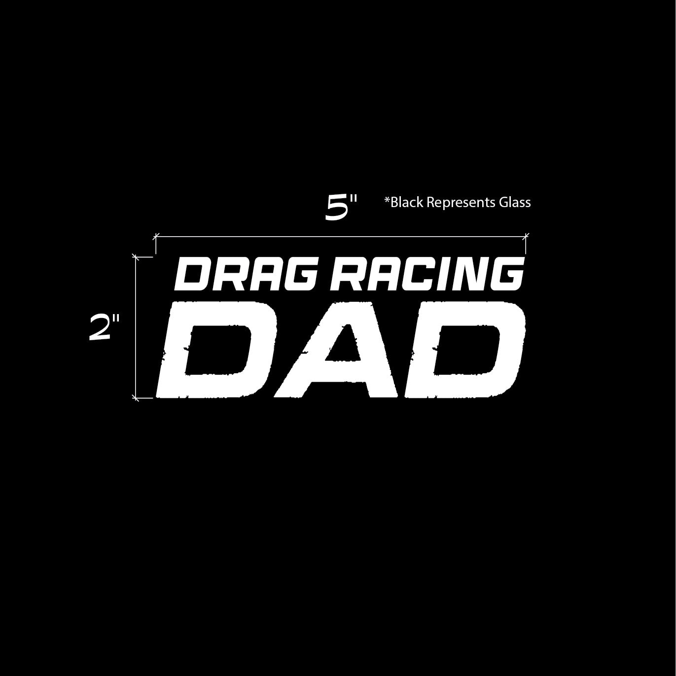 White Drag Racing Dad Decal – DadRod Garage